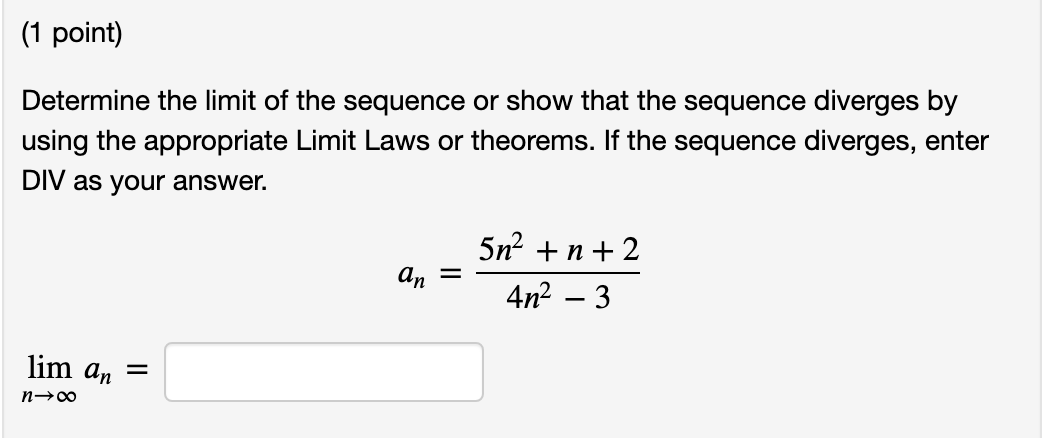 Solved Determine the limit of the sequence or show that the | Chegg.com