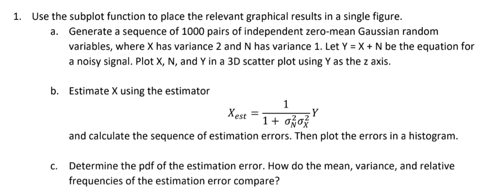 Use the subplot function to place the relevant | Chegg.com