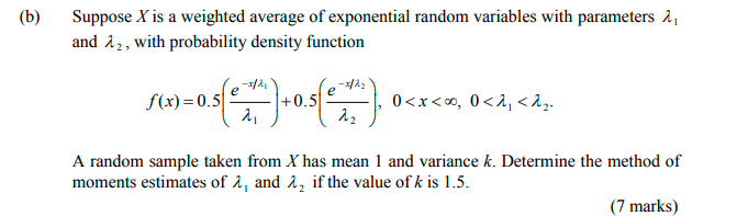Solved (b) Suppose X is a weighted average of exponential | Chegg.com