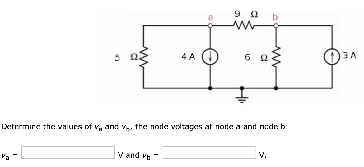 Solved a 9 2b SA Determine the values of va and vb, the node | Chegg.com