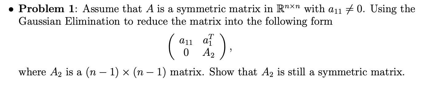 Solved • Problem 1: Assume that A is a symmetric matrix in | Chegg.com