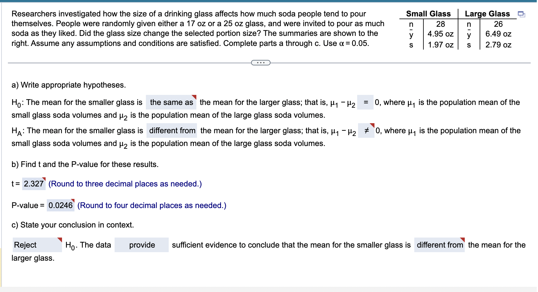 Solved Researchers investigated how the size of a drinking | Chegg.com