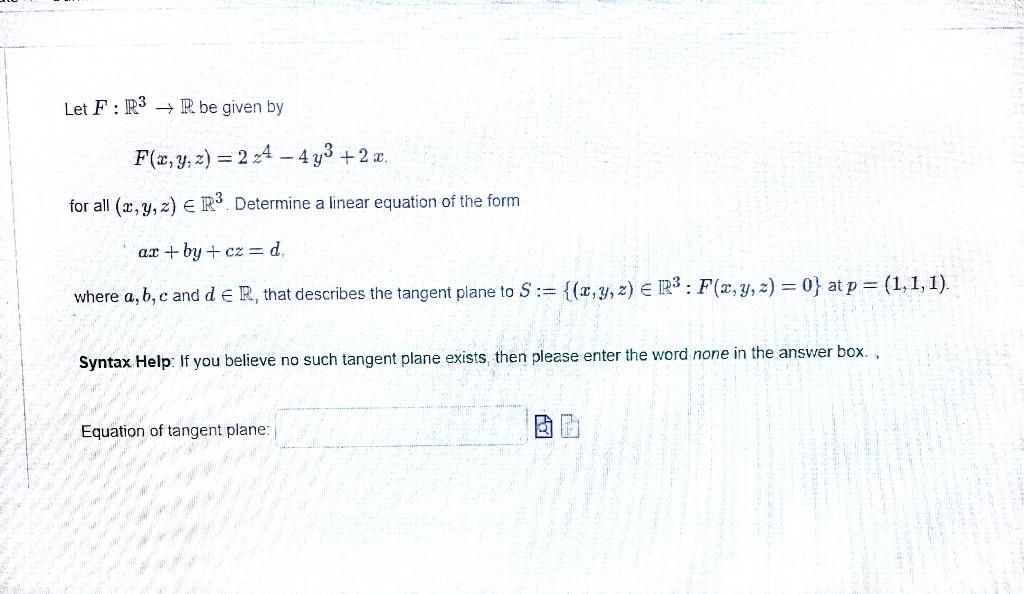 Solved Let F:R3→R be given by F(x,y,z)=2z4−4y3+2x for all | Chegg.com