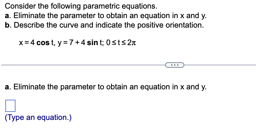 Solved Consider the following parametric equations. a. | Chegg.com