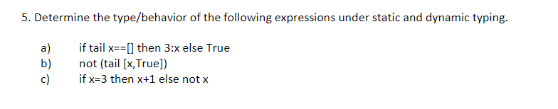 Solved 5. Determine the type/behavior of the following | Chegg.com