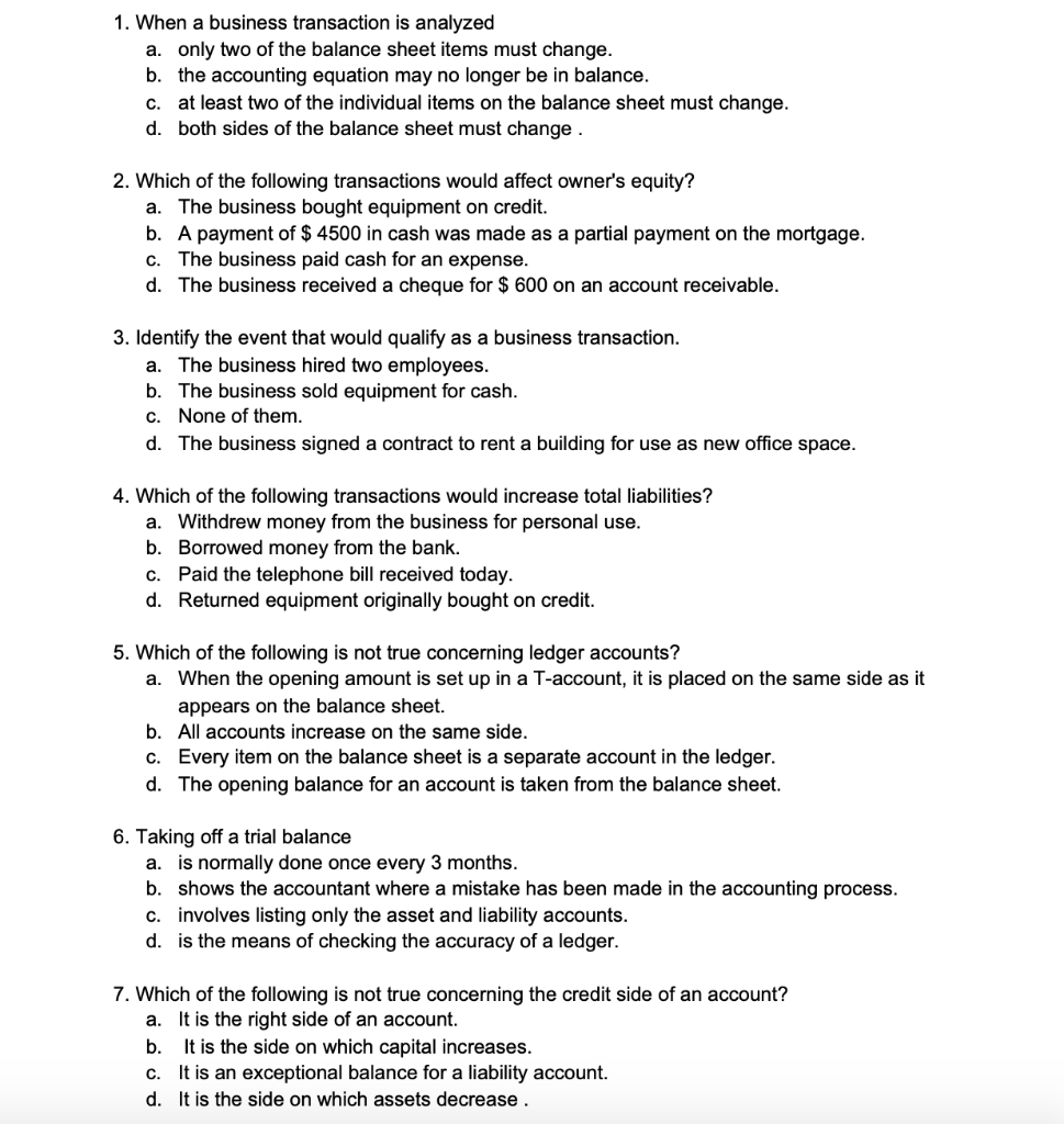 Solved 1. When a business transaction is analyzed a. only | Chegg.com