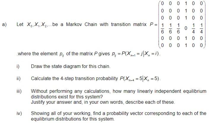 Let X0,X1,X2,… be a Markov Chain with transition | Chegg.com