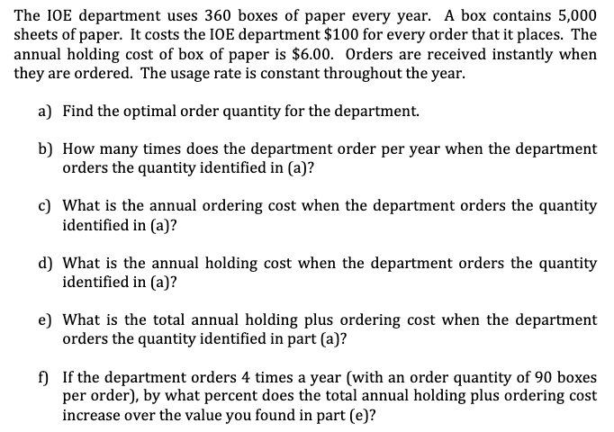Solved The IOE department uses 360 boxes of paper every | Chegg.com