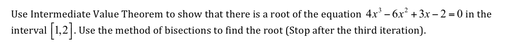 Solved Use Intermediate Value Theorem to show that there is | Chegg.com