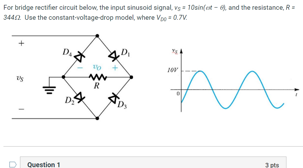 For bridge rectifier circuit below, the input | Chegg.com