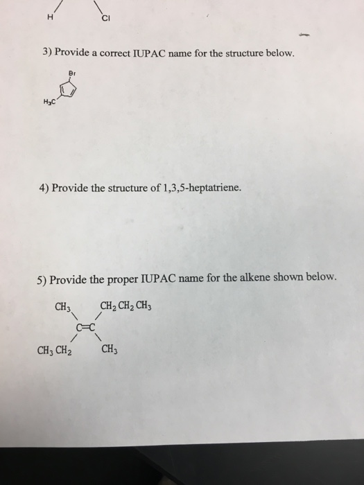 Solved Cl 3) Provide a correct IUPAC name for the structure | Chegg.com