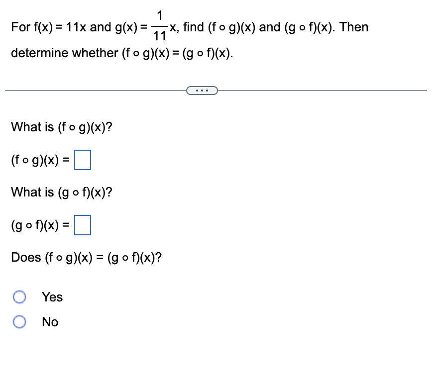 Solved For f(x)=11x and g(x)=111x, find (f∘g)(x) and | Chegg.com