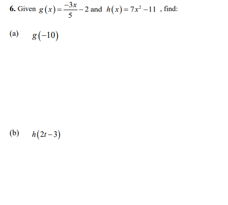 Solved ten g(x)=5−3x−2 and h(x)=7x2−11 g(−10) h(2t−3) | Chegg.com
