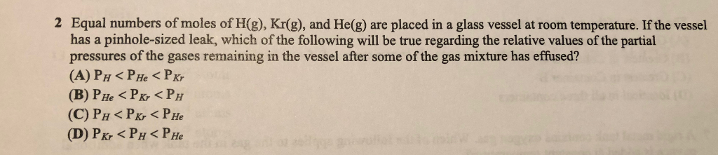 Solved 2 Equal numbers of moles of H(g), Kr(g), and He(g) | Chegg.com