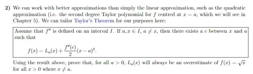 Solved We can work with better approximations than simply | Chegg.com