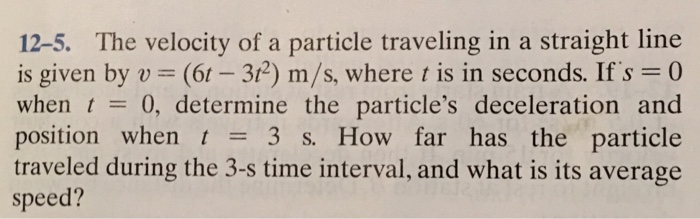 Solved 12-3. A particle travels along a straight line with a | Chegg.com