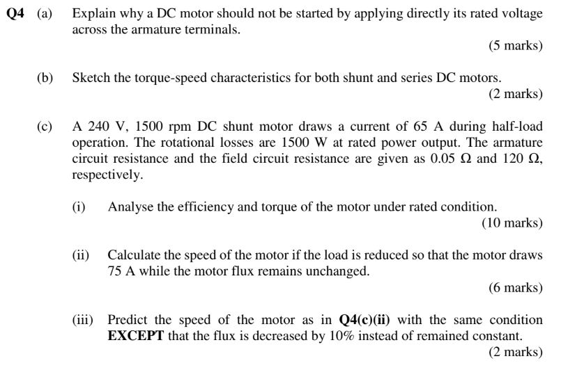 Solved Q4 (a) Explain why a DC motor should not be started | Chegg.com
