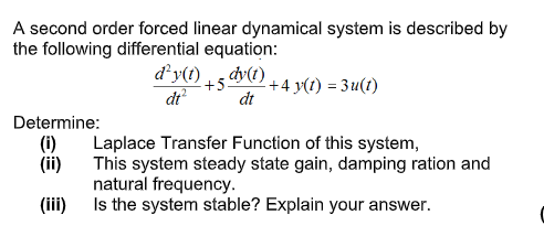 Solved A second order forced linear dynamical system is | Chegg.com