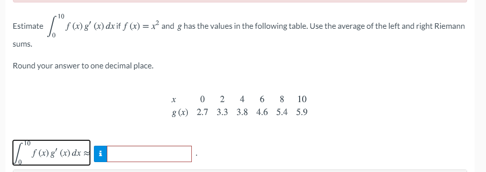 Solved 10 Estimate 60" f(x)g'(x) dx if f (x) = x2 and g has | Chegg.com