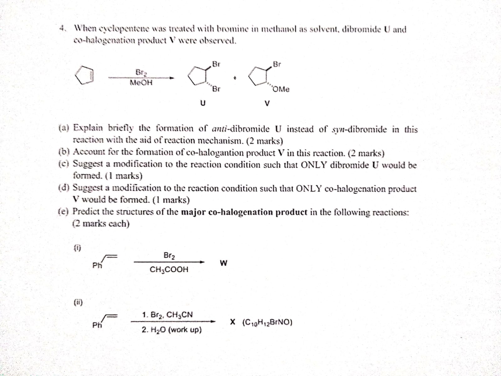 Solved 4. When cyclopentene was treated with bromine in | Chegg.com