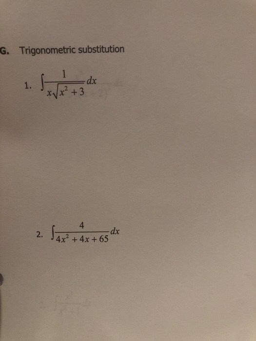 Solved G. Trigonometric substitution 1. 4 .4x2 +4x + 65 dx | Chegg.com