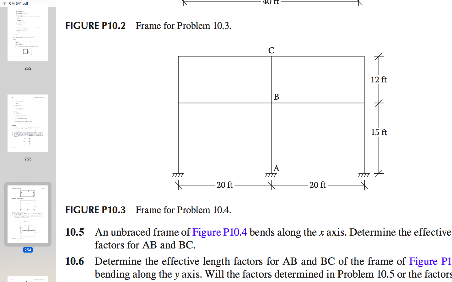 Solved Problem 10.4 The frame of Figure P10.3 is braced | Chegg.com