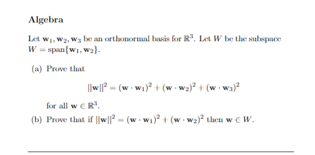 Solved Algebra Let w1, W2, W3 be an orthonormal basis for | Chegg.com
