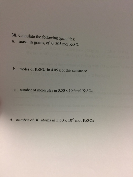 Solved Calculate the following quantities: mass, in grams, | Chegg.com