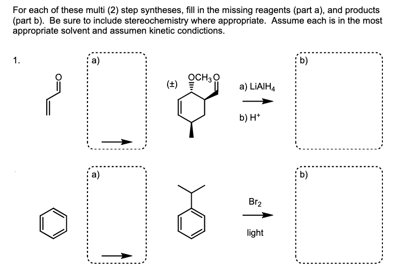 Solved For each of these multi (2) step syntheses, fill in | Chegg.com