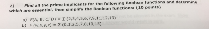 Solved 2) Find all the prime implicants for the following | Chegg.com