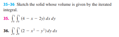 Solved 35-36 Sketch the solid whose volume is given by the | Chegg.com