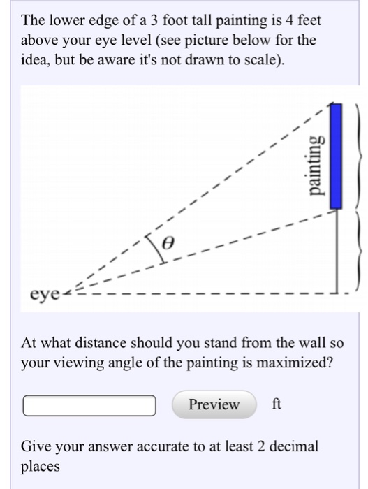 Solved The lower edge of a 3 foot tall painting is 4 feet | Chegg.com