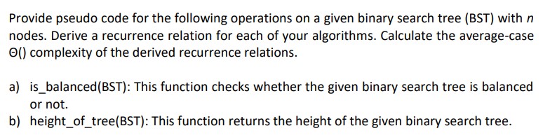 Solved Provide pseudo code for the following operations on a | Chegg.com