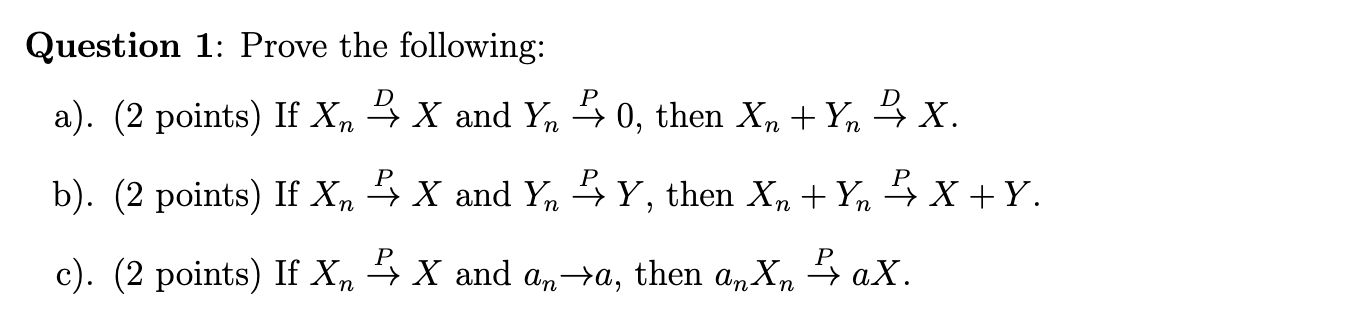 Question 1: Prove the following: a). (2 points) If | Chegg.com