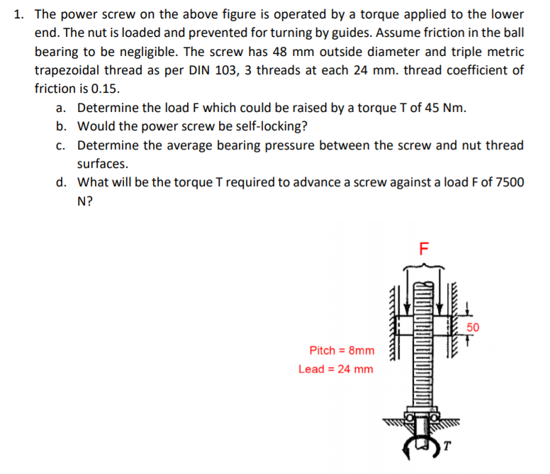 Solved 1. The power screw on the above figure is operated by | Chegg.com