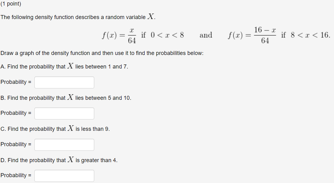 Solved (1 point) The following density function describes a | Chegg.com