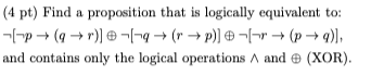 Solved (4 pt) Find a proposition that is logically | Chegg.com