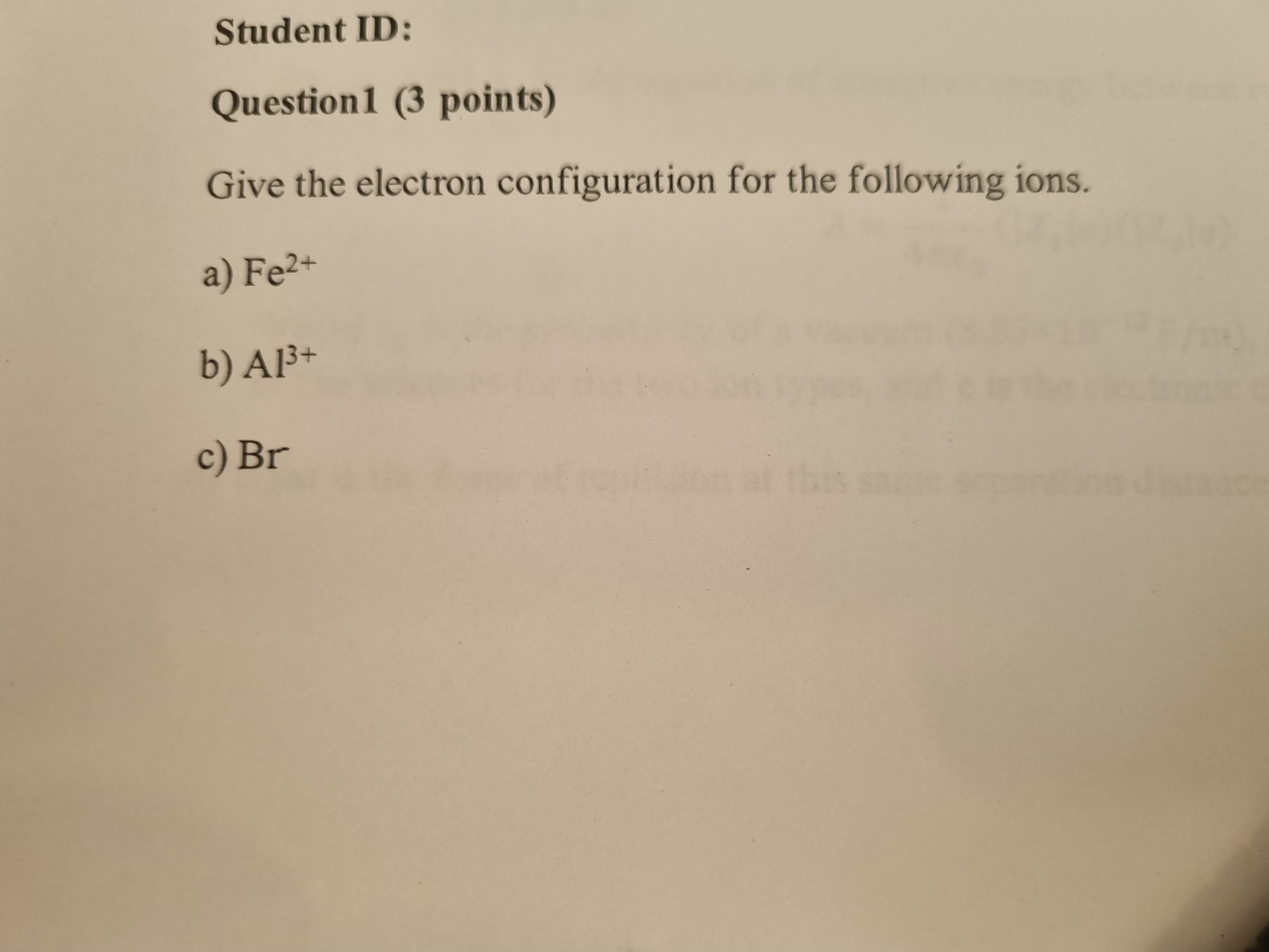 Solved Student ID:Question1 (3 ﻿points)Give the electron | Chegg.com