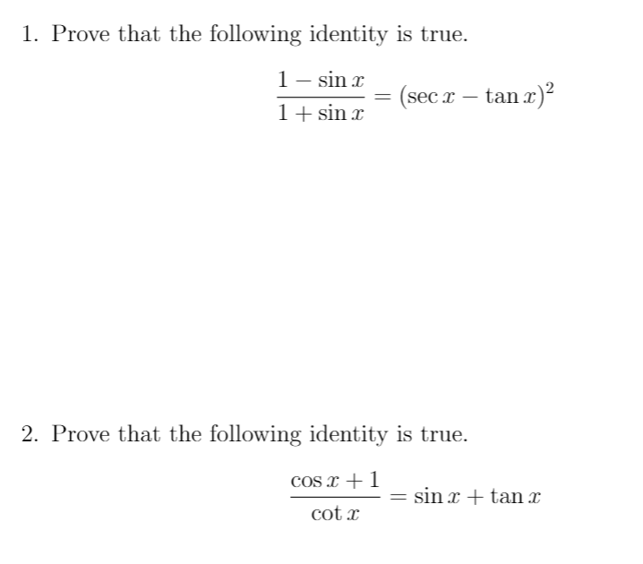 Solved 1. Prove that the following identity is true. 1 - | Chegg.com