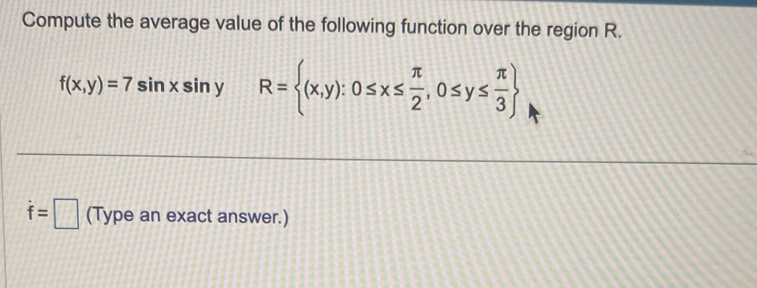 Solved Compute the average value of the following function | Chegg.com