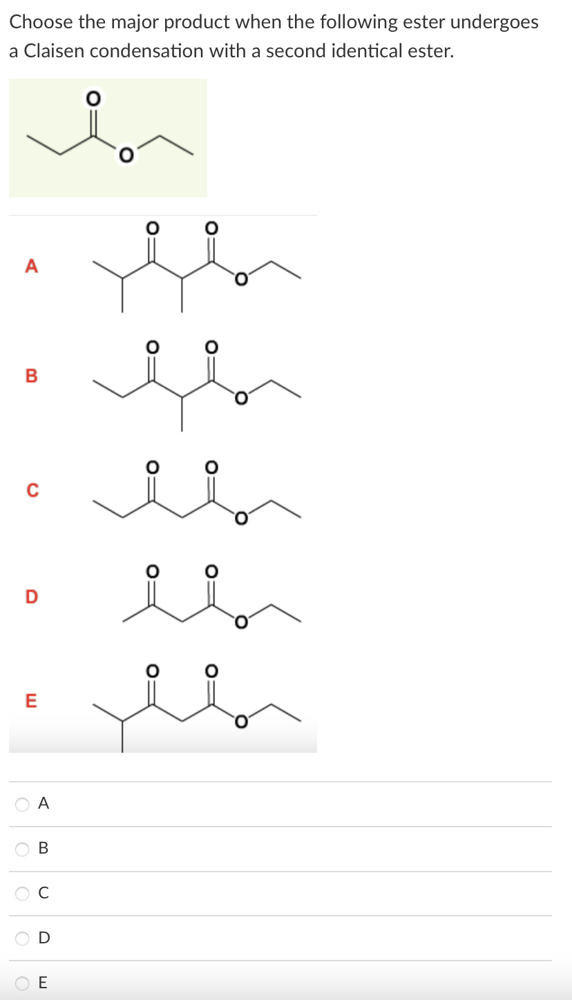 Solved Choose the major product when the following ester | Chegg.com