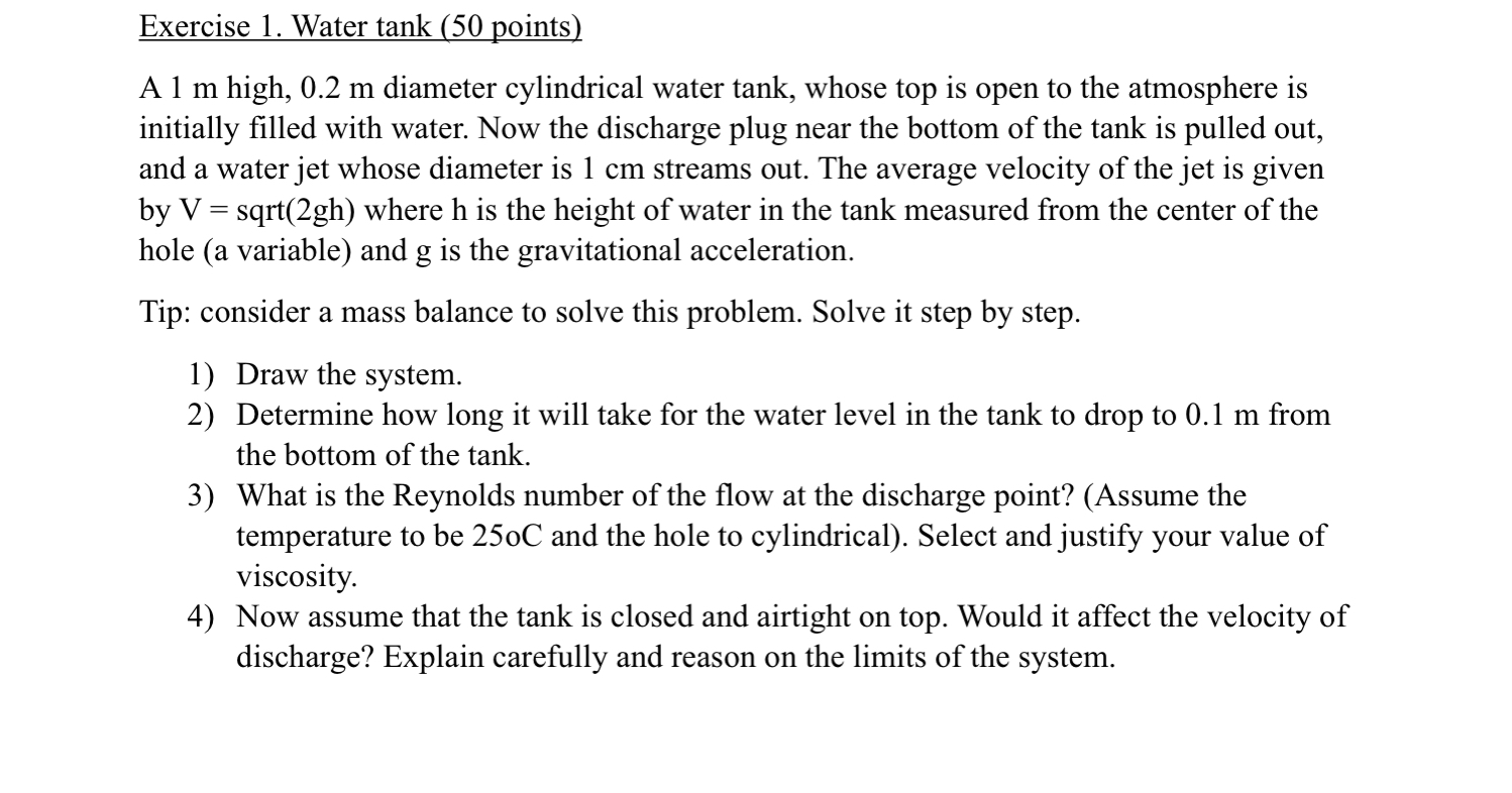 Solved A 1 m high, 0.2 m diameter cylindrical water tank, | Chegg.com