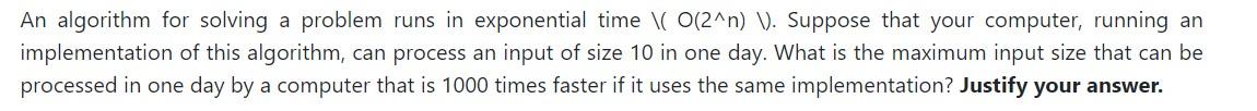 Solved An algorithm for solving a problem runs in | Chegg.com