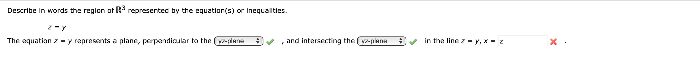 Solved Describe in words the region of R3 represented by the | Chegg.com