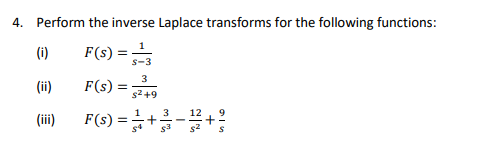 Solved 4. Perform the inverse Laplace transforms for the | Chegg.com