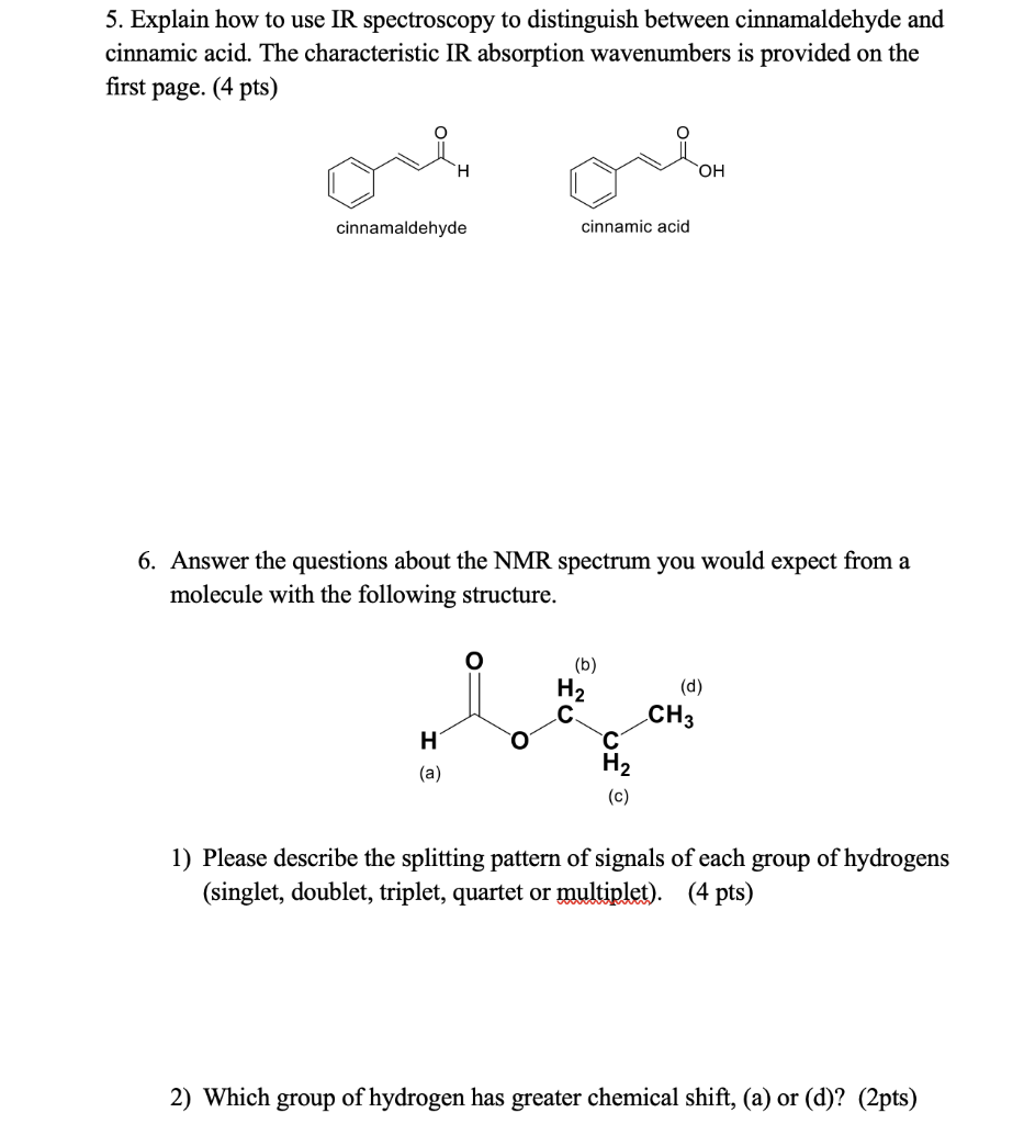 Solved 5. Explain how to use IR spectroscopy to distinguish | Chegg.com