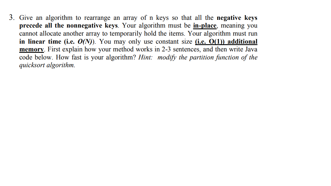 Solved Give an algorithm to rearrange an array of n keys so | Chegg.com