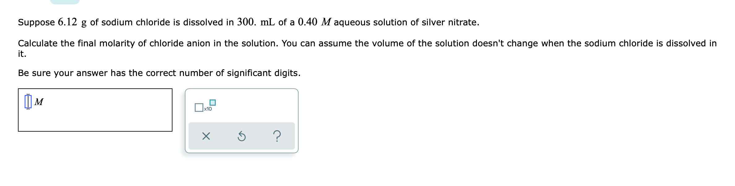 Solved Suppose 6.12 g of sodium chloride is dissolved in | Chegg.com