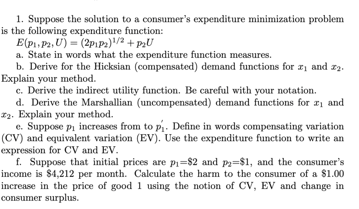 Solved 1. Suppose the solution to a consumer's expenditure | Chegg.com