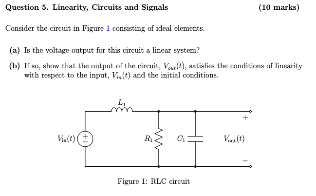 Solved Question 5. Linearity, Circuits and Signals (10 | Chegg.com